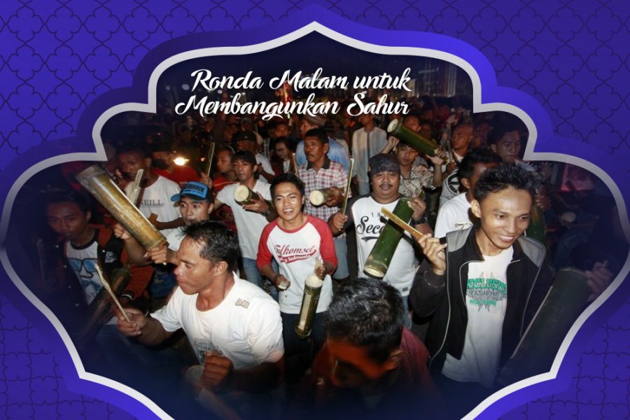 Ronda Malam untuk Membangunkan Sahur - Fakta Menarik Ramadhan yang ...